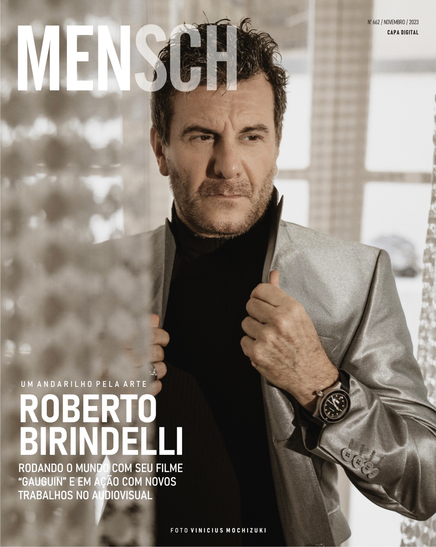 CAPA: ROBERTO BIRINDELLI, ANDARILHO PELA ARTE - Revista Mensch